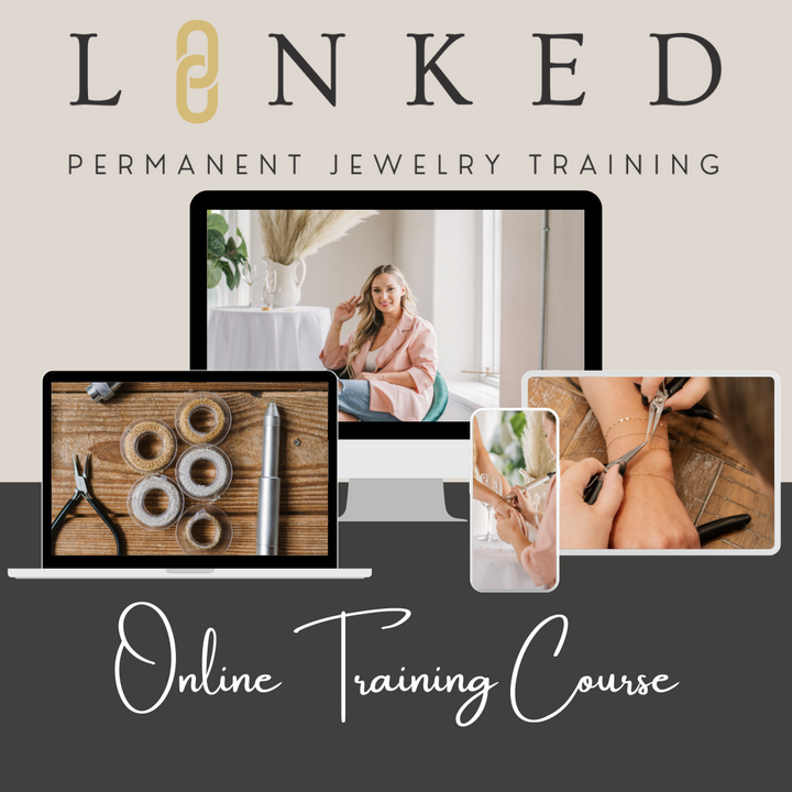 Permanent Jewelry Online Training Course – LINKED Permanent Jewelry Training & Supplies